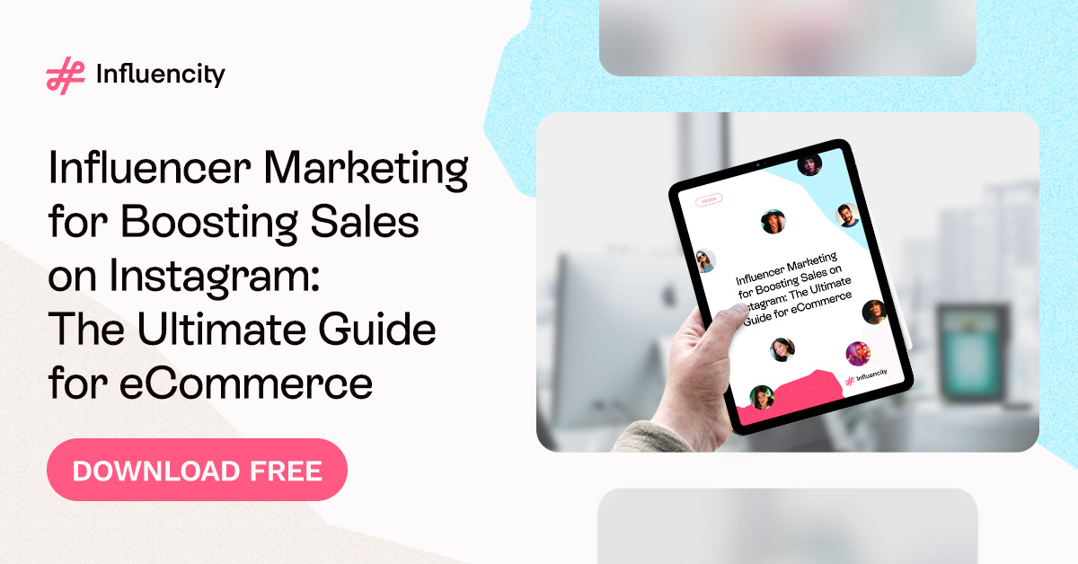 Marketing de influencers en Instagram: La guía definitiva para e-commerce